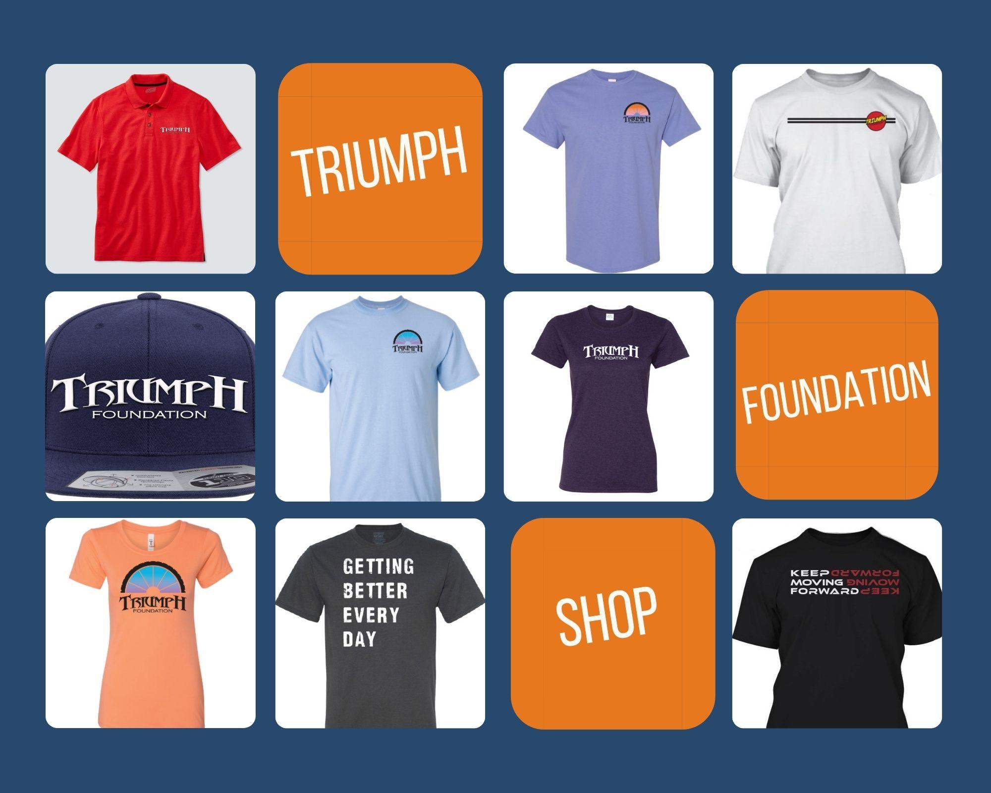 Triumph Store | Triumph Foundation